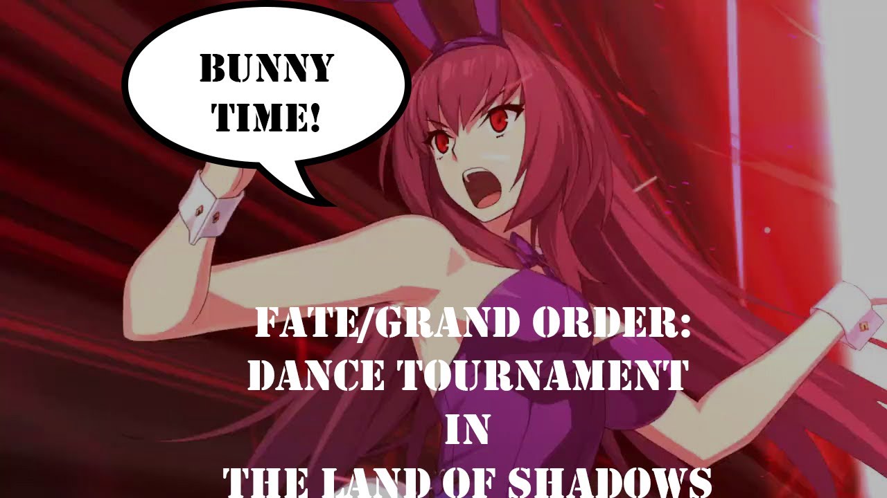 [Fate Grand/Order (N/A)] Dance Tournament in the Land of Shadows Part 1 ...