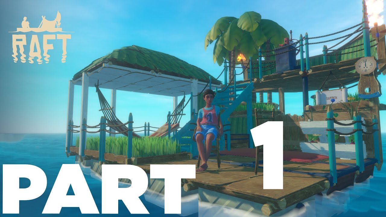 RAFT Walkthrough GamePlay | PART 1 - YouTube