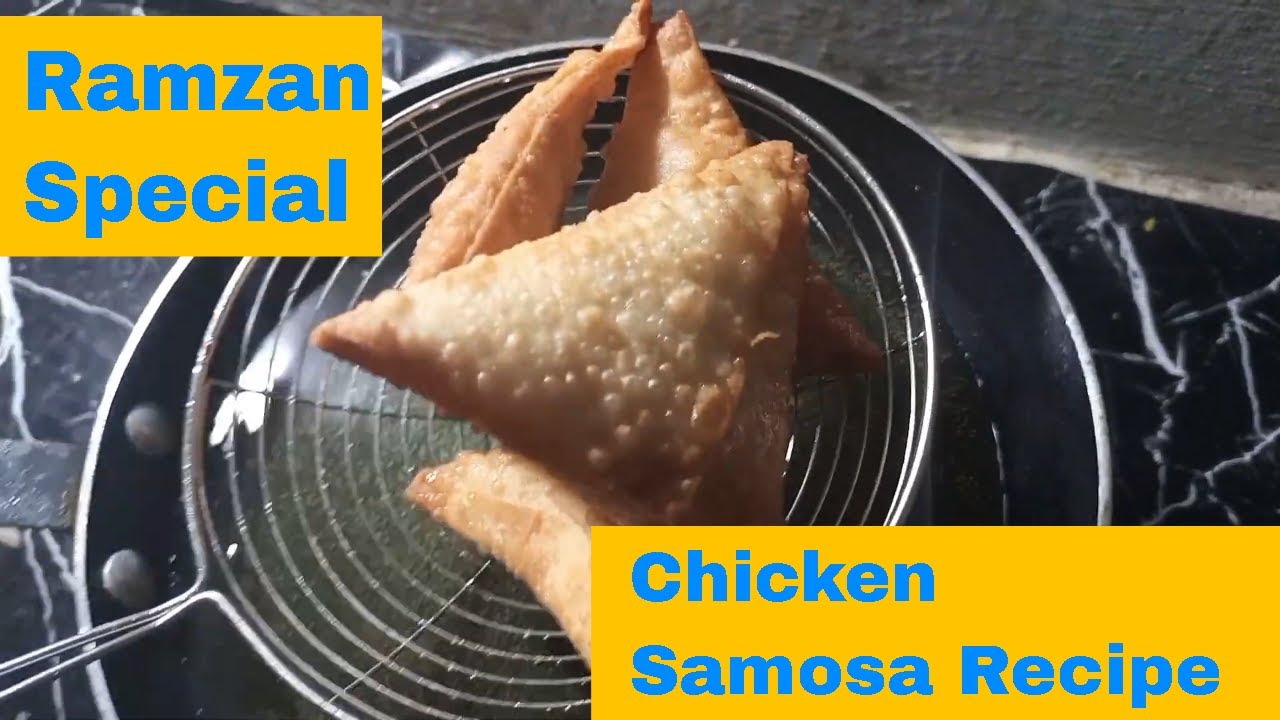 Ramzan Special | Best Pakistani Samosa Recipe | Chicken Samosa Recipe ...