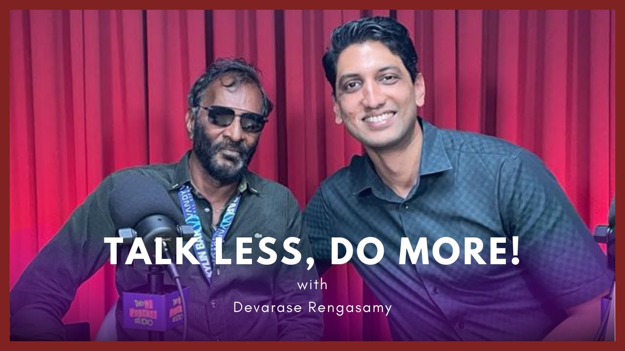 Talk less and do more | with Devarase Rengasamy - YouTube
