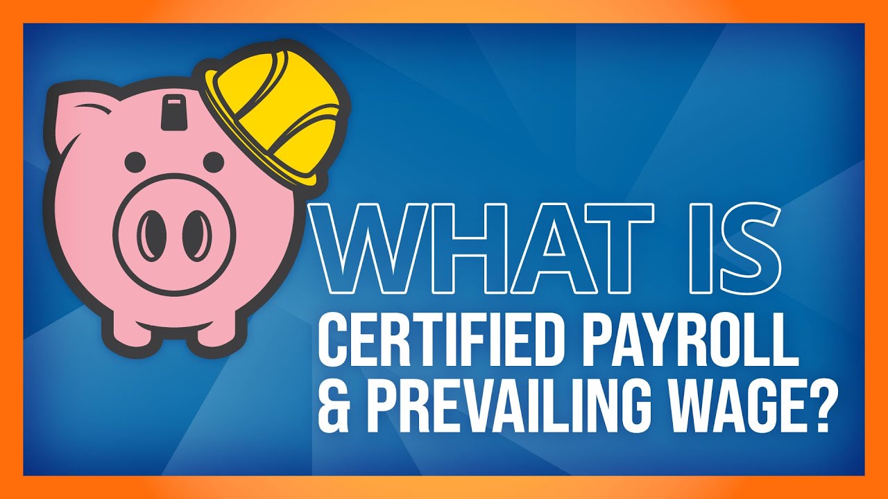 eBacon | What is Certified Payroll & Prevailing Wage? - YouTube