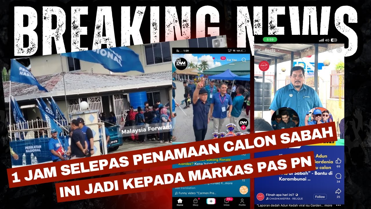 1 jam selepas Penamaan Calon : Ini berlaku kepada Calon Calon PAS PN ...