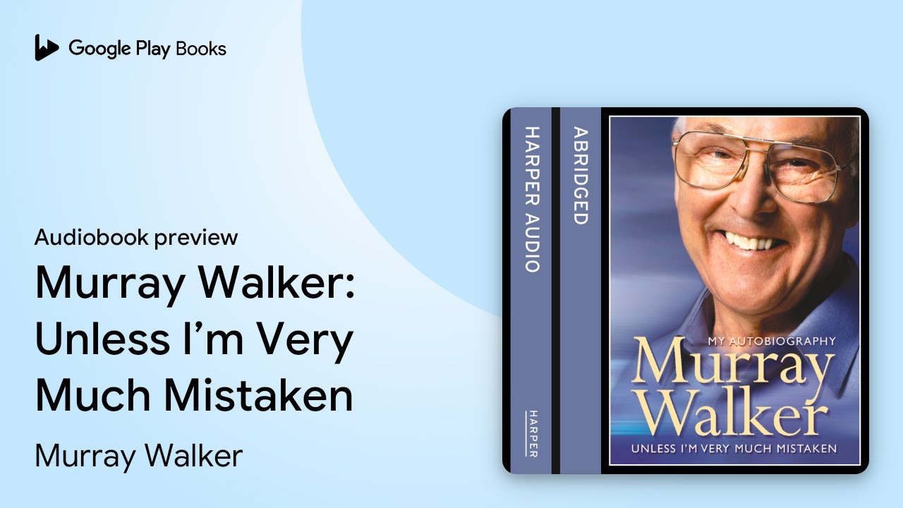 Murray Walker: Unless I’m Very Much Mistaken by Murray Walker ...