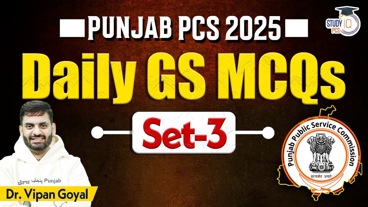 Punjab PCS 2025 l Expected GS MCQs Daily Practice Set 3 by Dr Vipan Goyal StudyIQ - YouTube