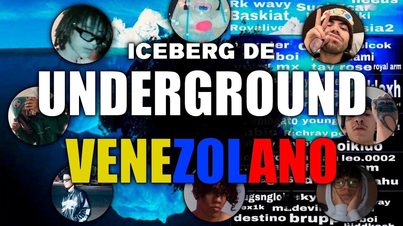EL ICEBERG del UNDERGROUND Venezolano - YouTube