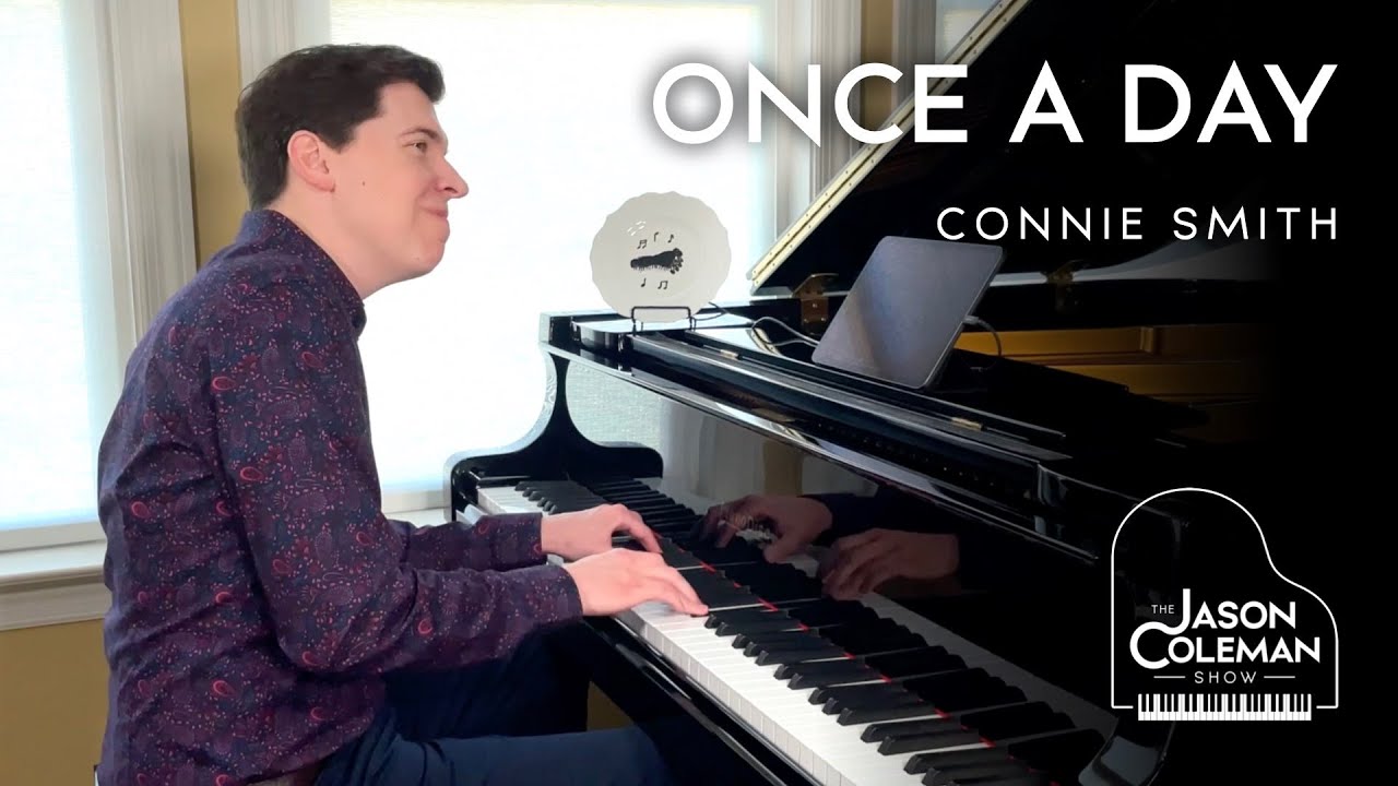 Once A Day - Connie Smith Piano Cover from The Jason Coleman Show - YouTube