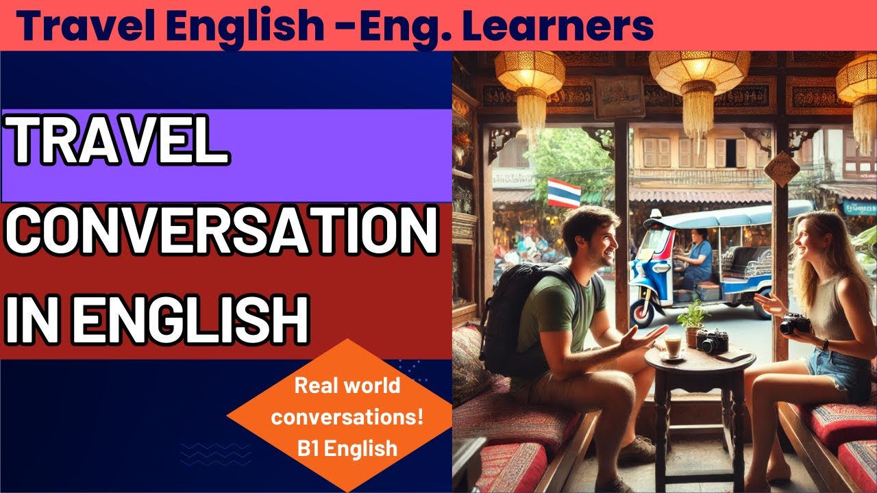 Master Natural Travel Phrases and Conversations in English! - B1 Level ...