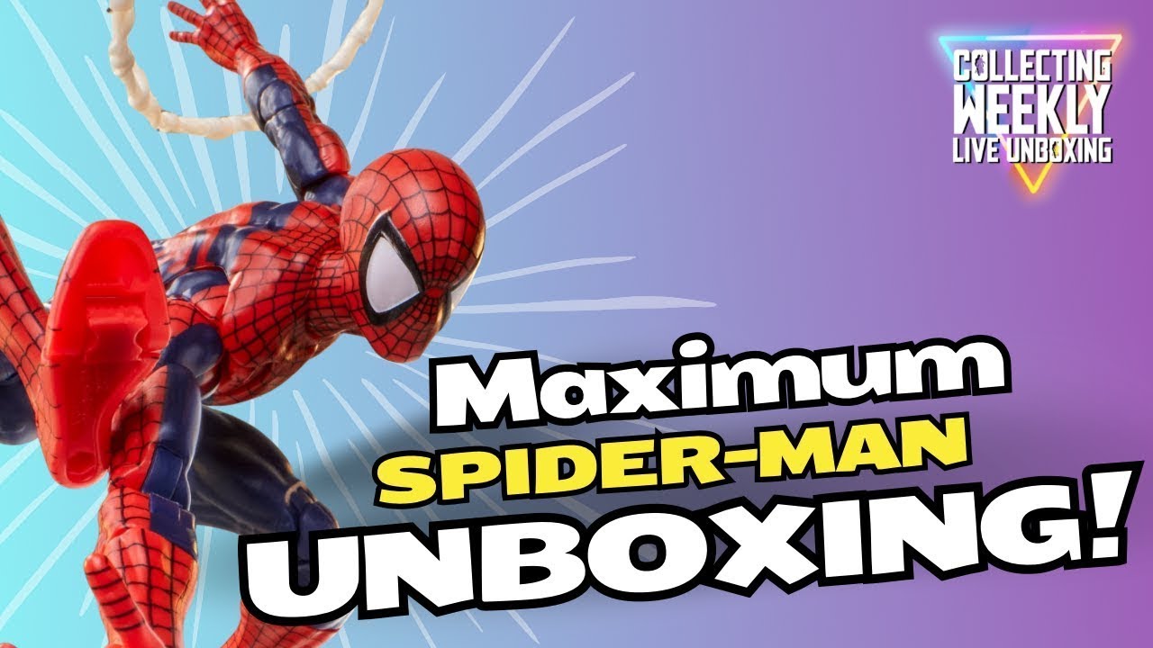 Collecting Weekly Live Unboxing | Marvel Legends Maximum Spider-Man ...