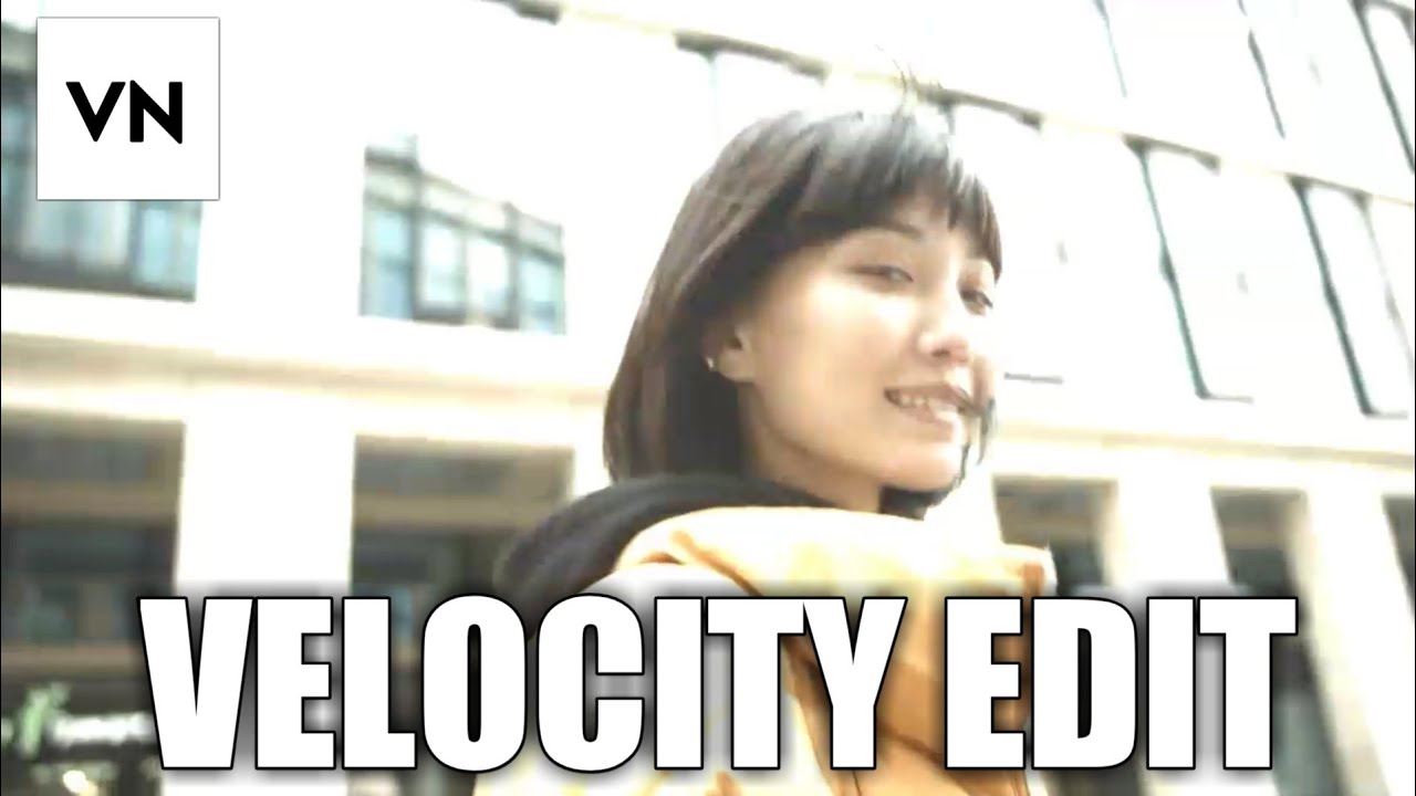 Tutorial Velocity edit VN Video Editor - YouTube