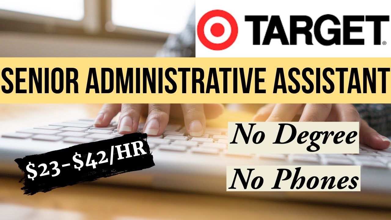 Work From Home with Target | Sr Admin Assistant | No Degree | No Phones ...