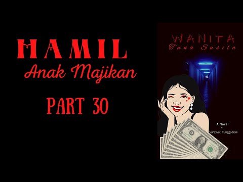 HAMIL ANAK MAJIKAN | PART 30 | WTS