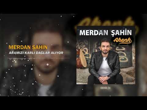 Merdan Şahin - Karlı Dağlar ft. Müslüm Eke (Official Audio)