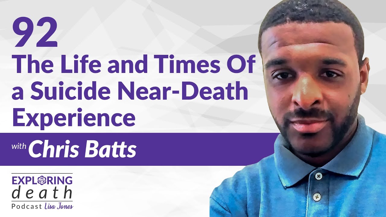 Exploring Death Podcast: Life and Times Of a Suicide Near-Death ...