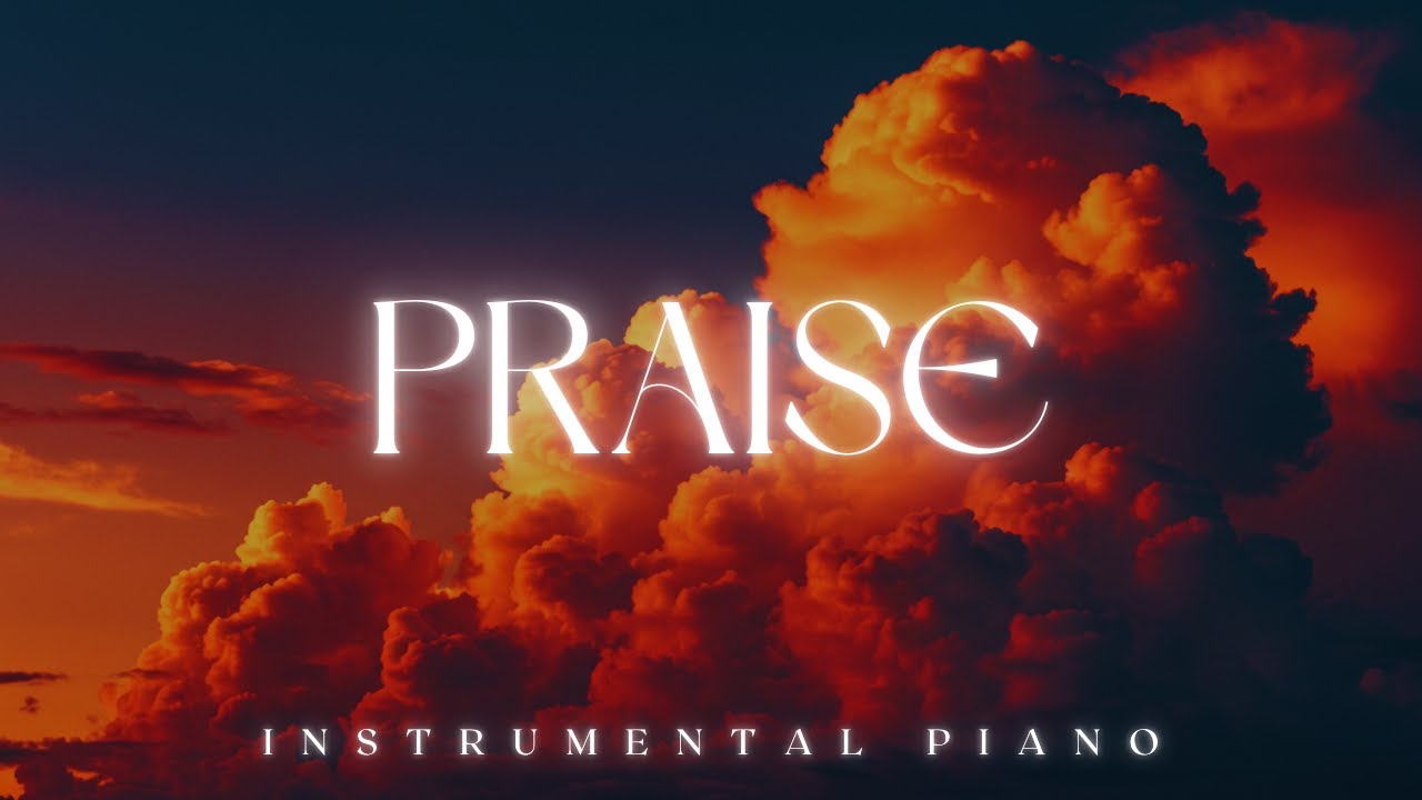 PRAISE | Soaking Worship for Prayer and Meditation 🙏 🎶 - YouTube