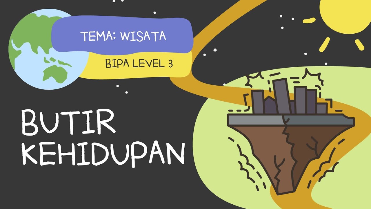 Media pembelajaran BIPA level 3. "Butir Kehidupan" - YouTube