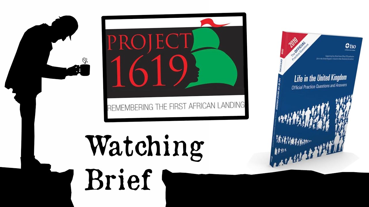 1619 Project & UK Citizenship Tests: Re-Thinking the Founding of ...