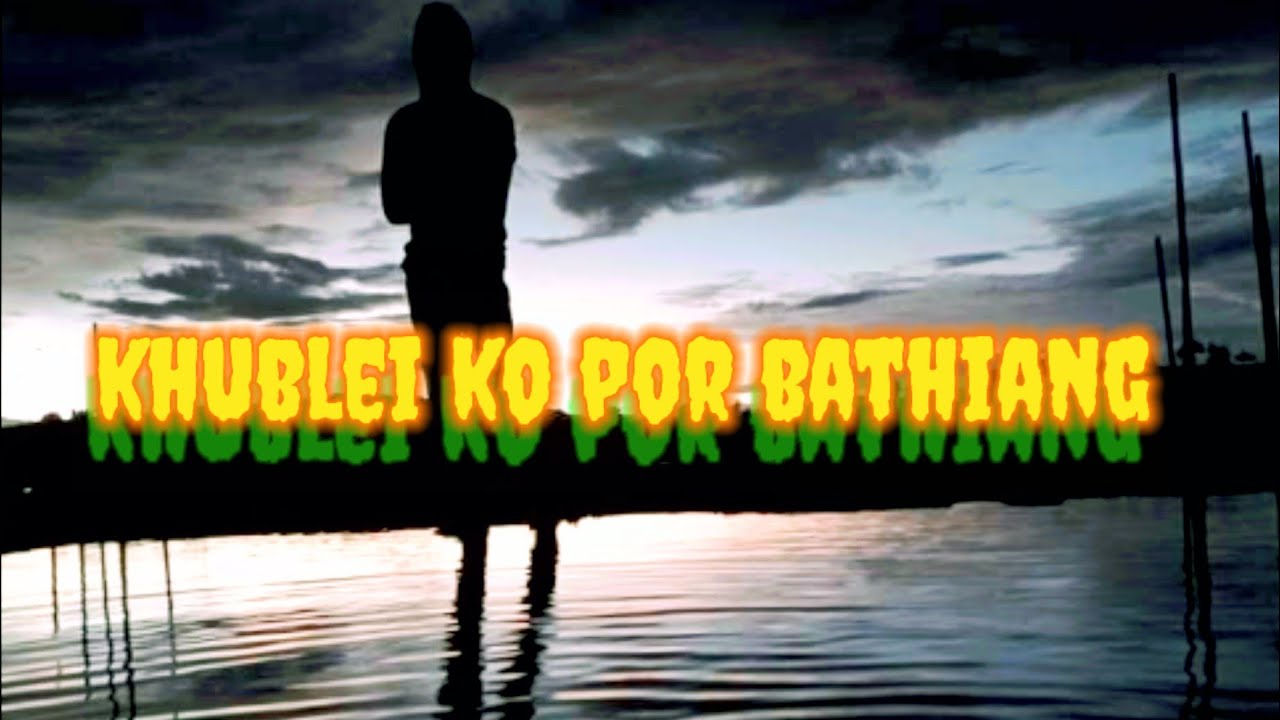 Khublei ko por bathiang//khasi old song//please#share_like& subscribe ...