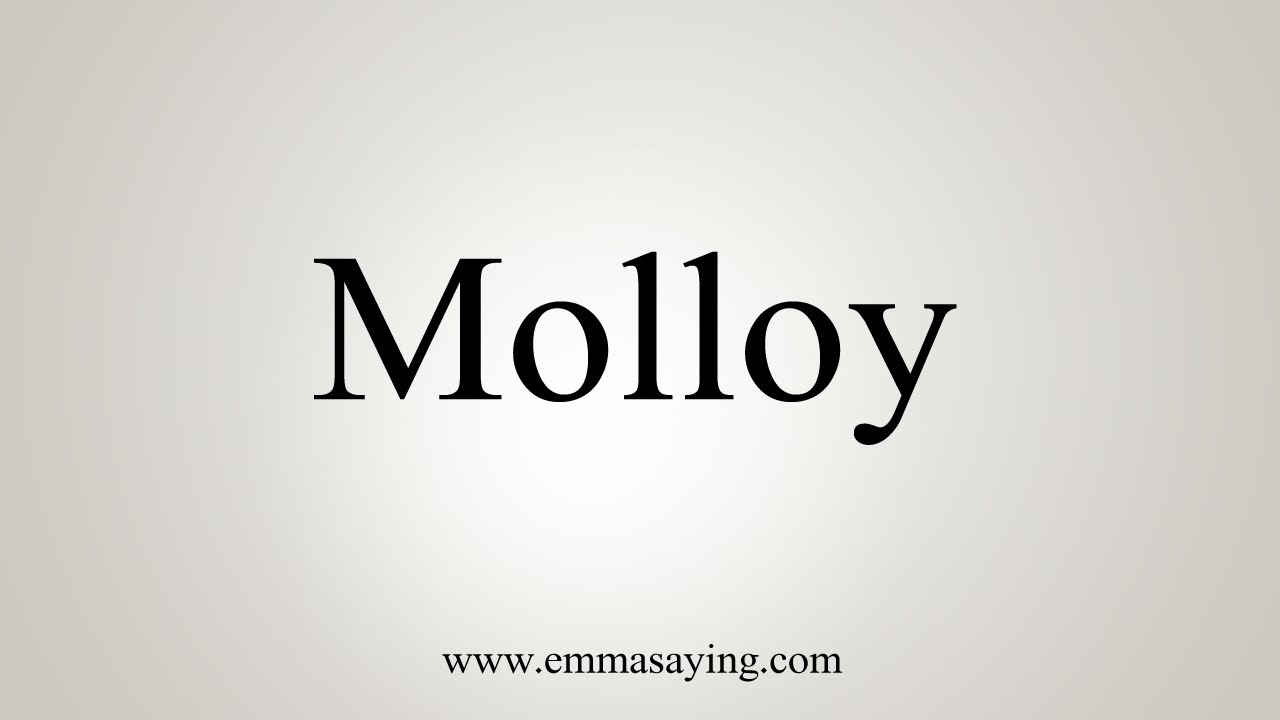 How To Say Molloy - YouTube