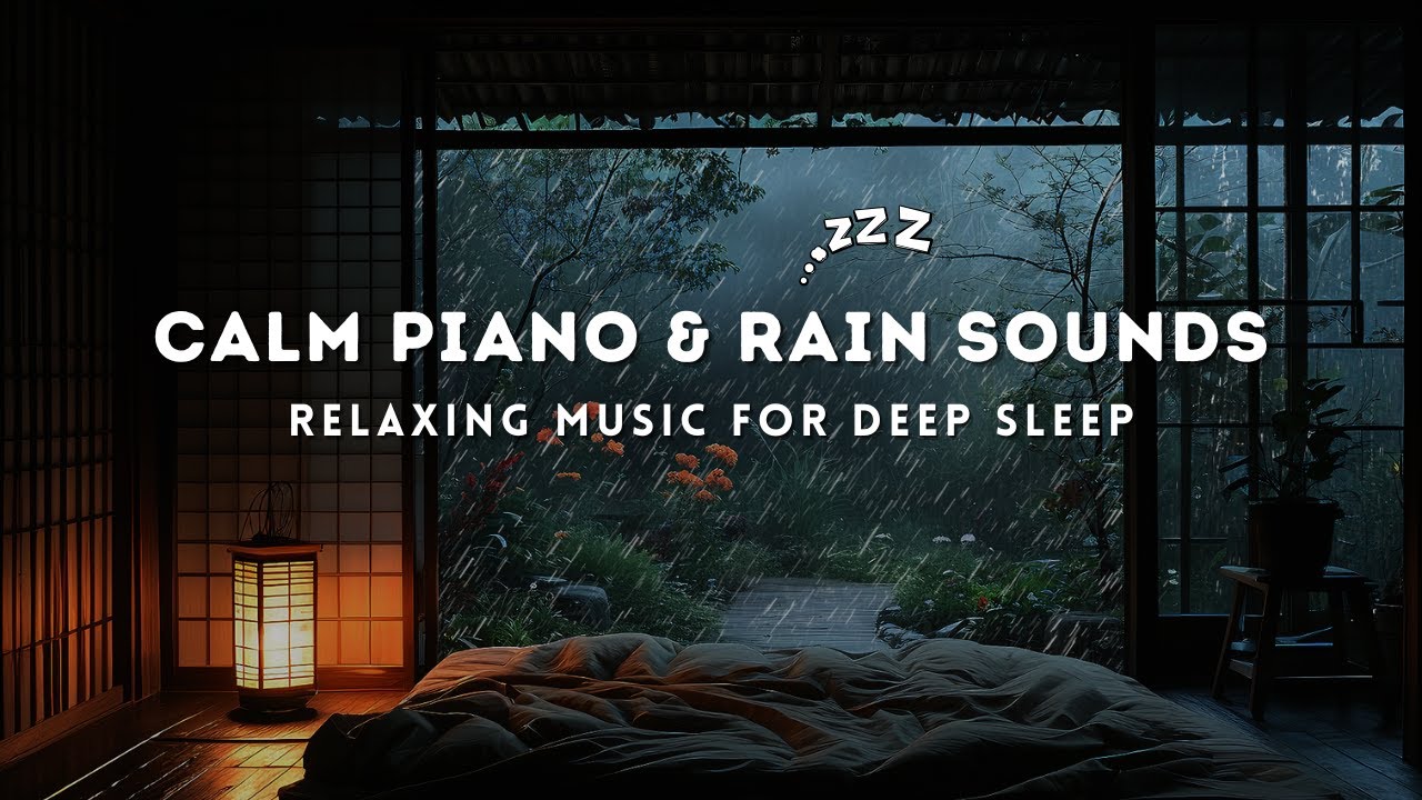 Relaxing Piano + Rain Sounds - Peaceful Music & Soft Rain, Relaxing ...