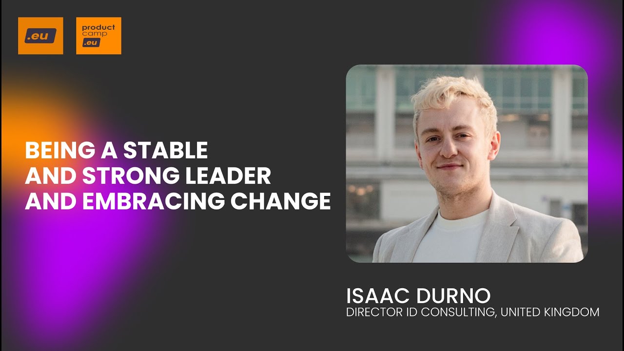 Being a stable and strong leader and embracing change - Isaac Durno ...