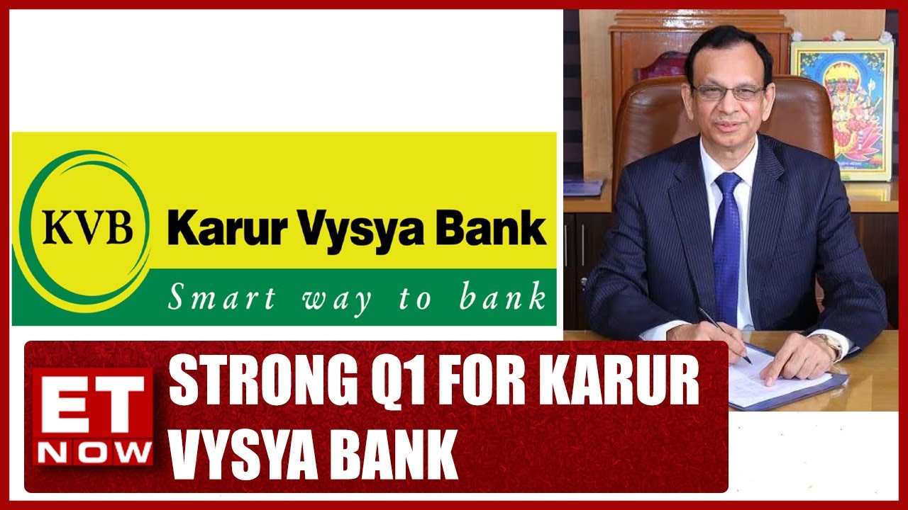 Strong Q1 For Karur Vysya Bank | MD & CEO B Ramesh Babu Provide ...