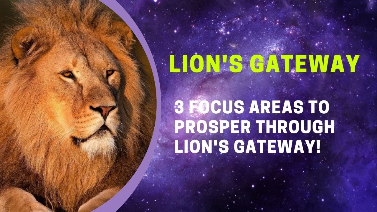3 Focus Areas For Lions Gateway Manifesting - YouTube