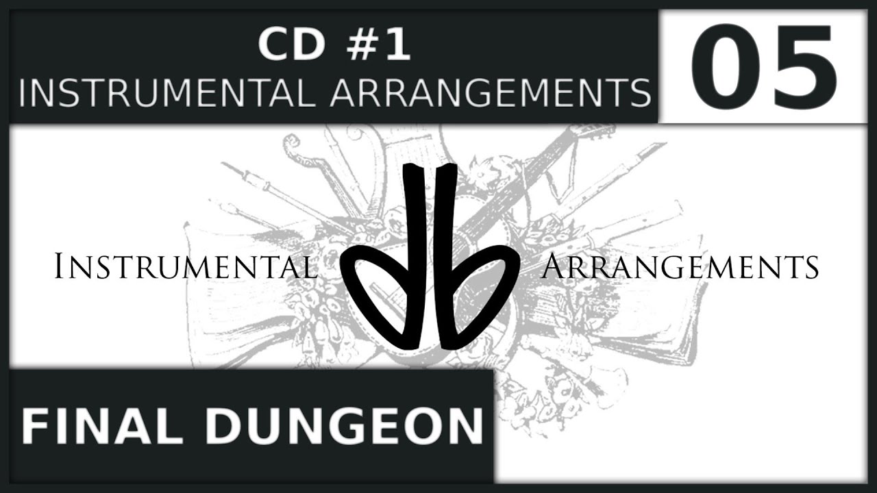 Instrumental Arrangements: Final Dungeon - YouTube