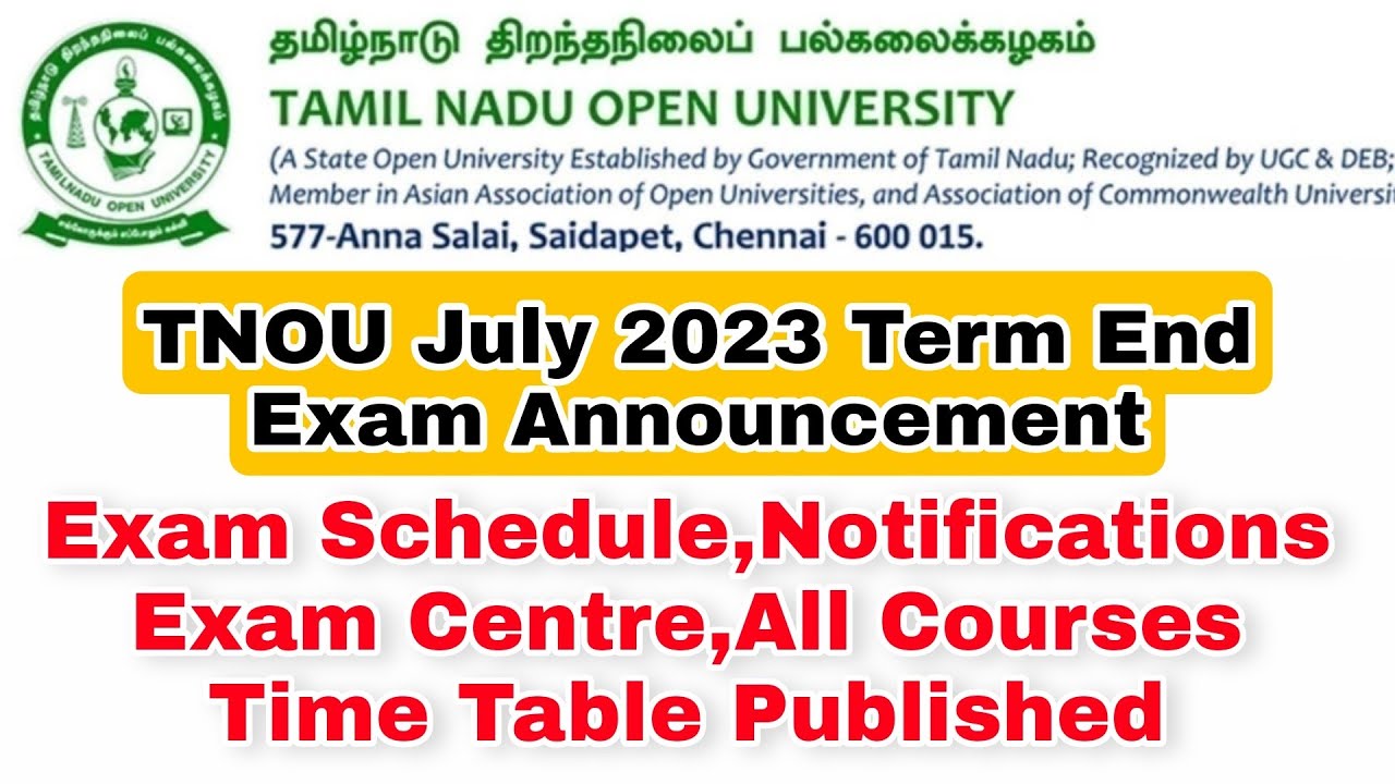 TNOU-July 2023 Term End Exam Announcement-Timetable For All Batch ...