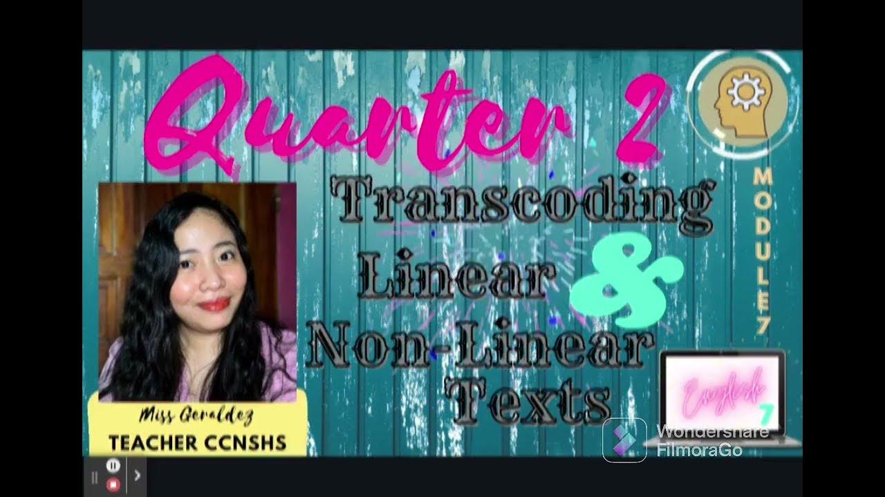 Transcoding Linear and Non- Linear Texts (Quarter 2 - Module 7) # ...