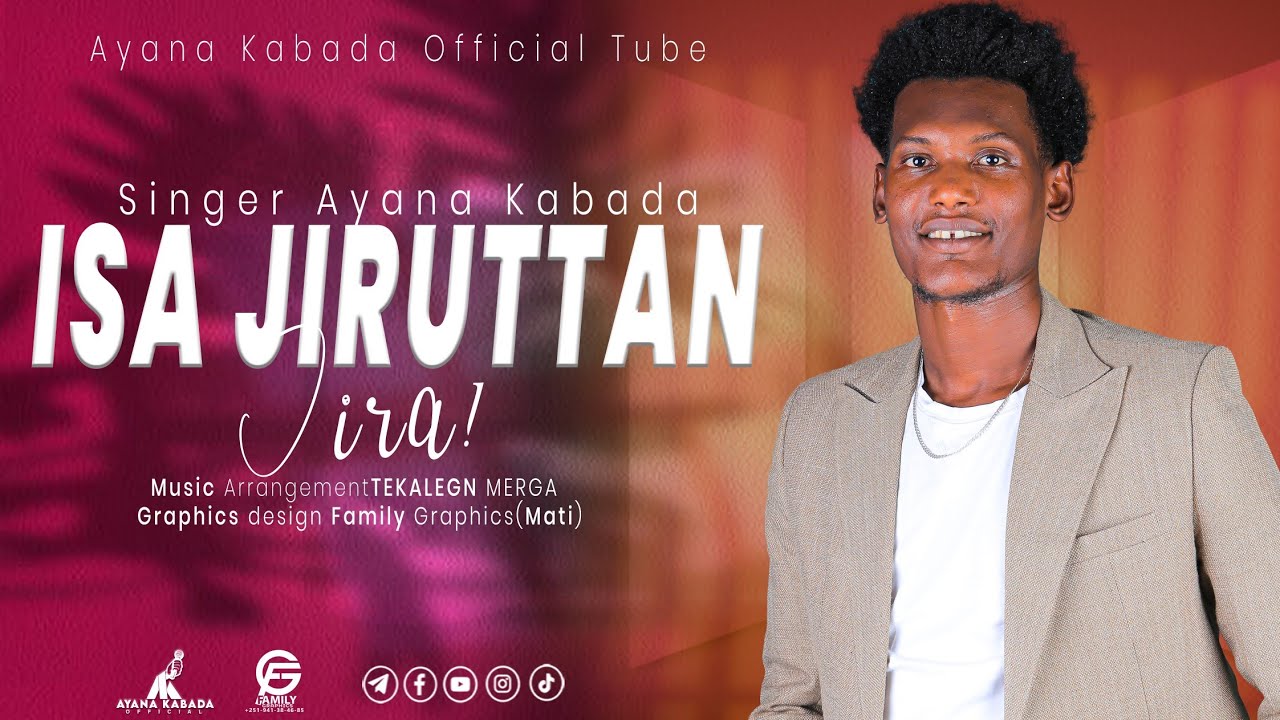 ISA JIRUTTAN JIRA =SINGER AYANA KABADA ||ONLY ON AYANA KABADA OFFICIAL ...
