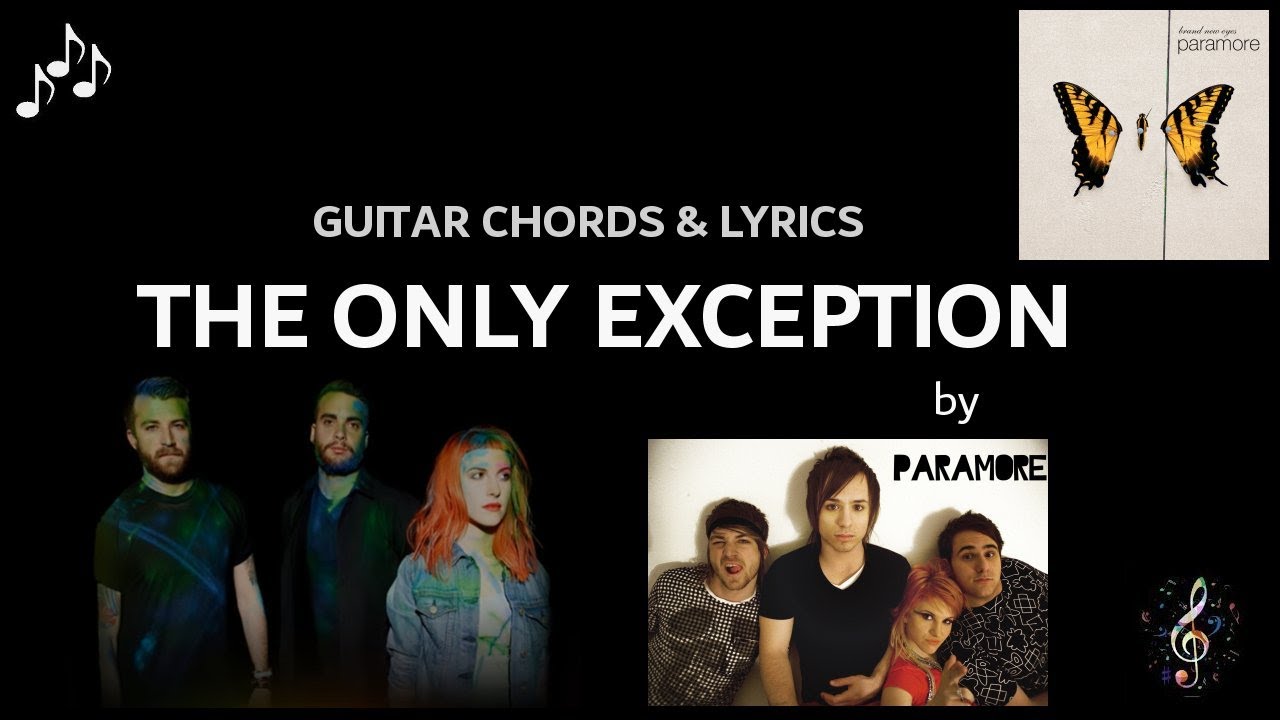 The Only Exception by Paramore Guitar Chords and Lyrics ~ Capo 4th fret ...