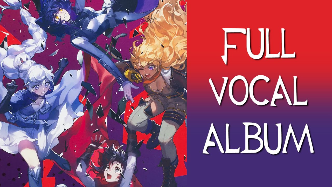 RWBY Volume 9 Soundtrack Full Vocal Album (All 9 Songs with Vocals ...