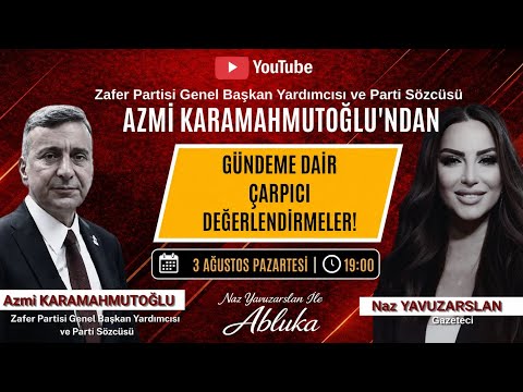 ➡️ Zafer Partisi Genel Başkan Yardımcısı Azmi Karamahmutoğlu, Abluka’da.