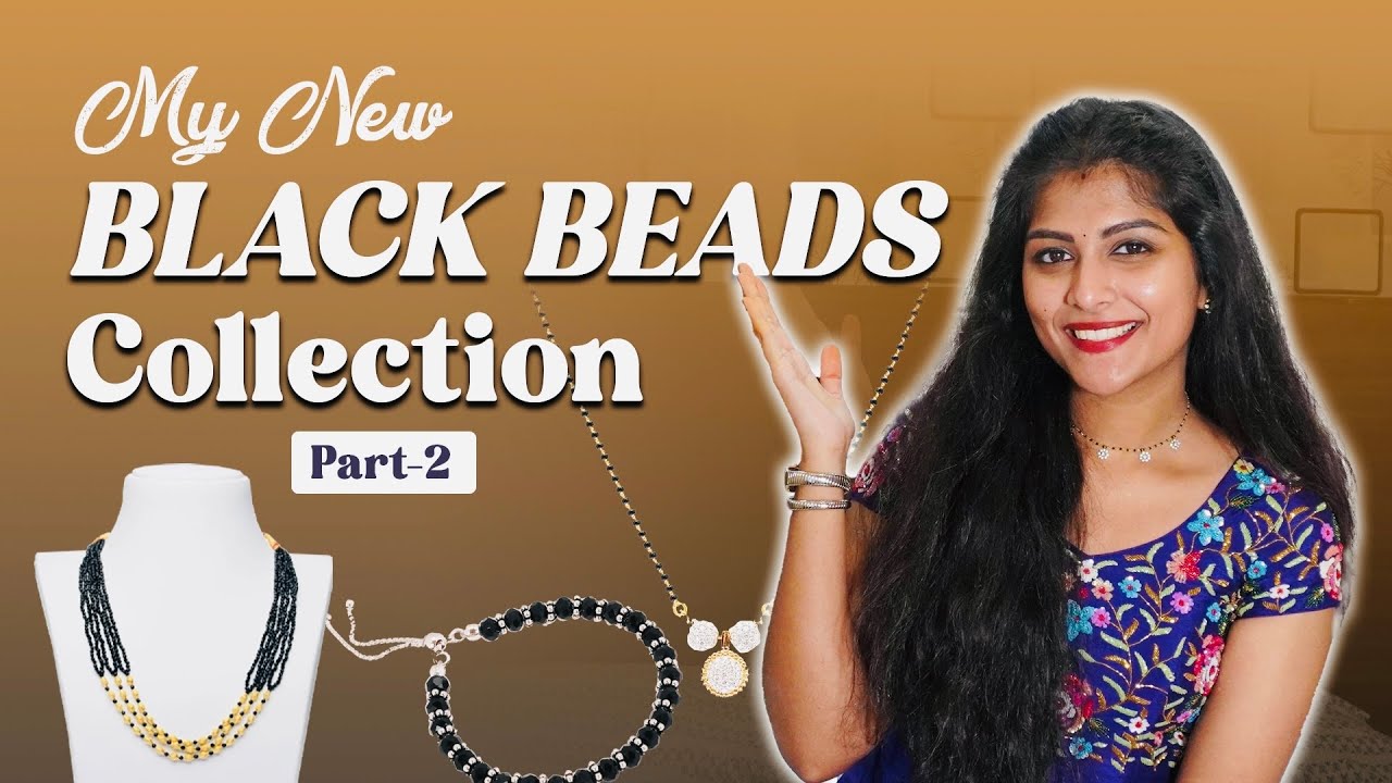 My New Black Beads Collection | Latest & Trendy Designs || Anihit - YouTube