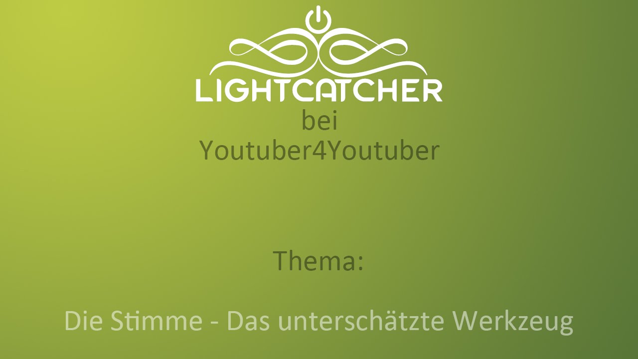 Lightcatcher bei Youtuber4Youtuber - YouTube