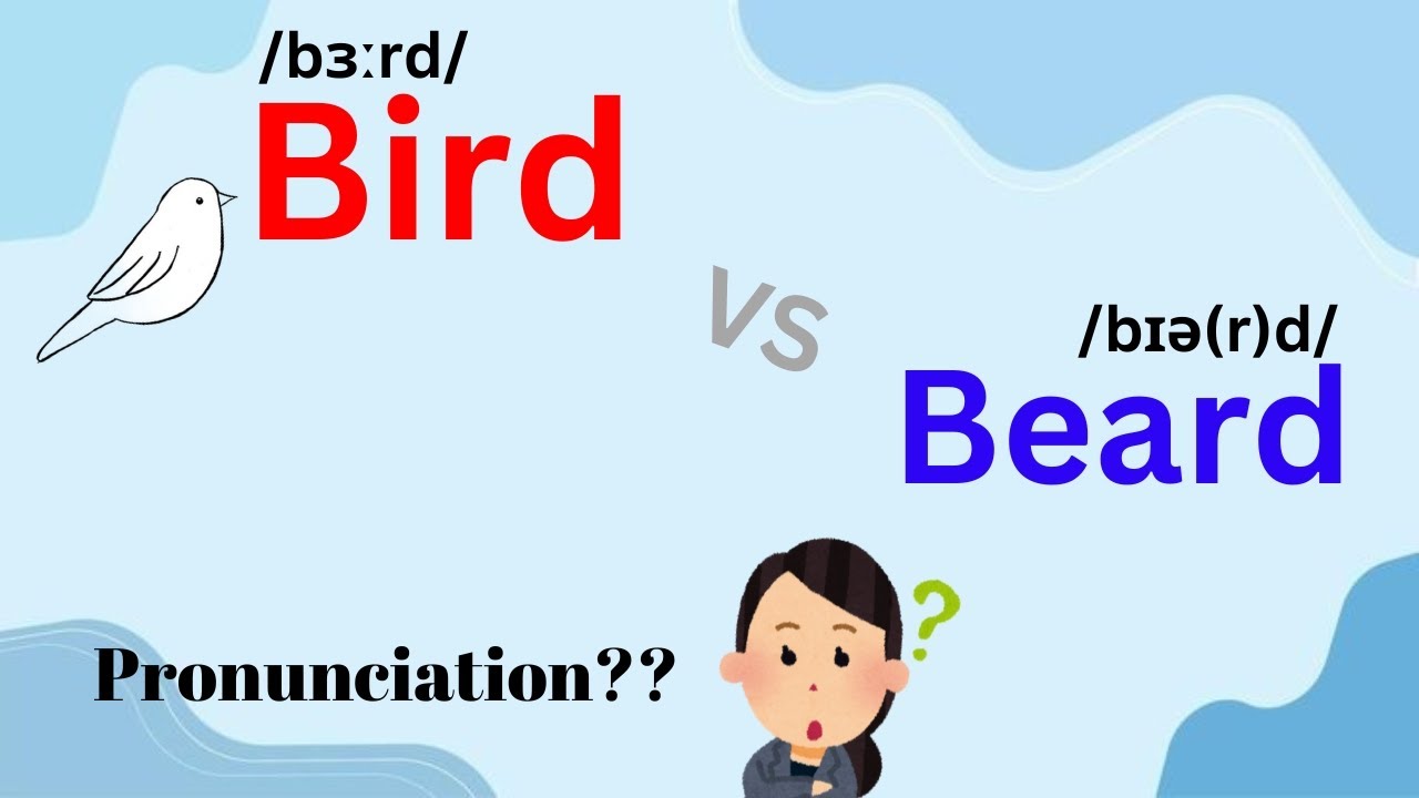 How to Pronounce 'Bird' vs. 'Beard' | English Pronunciation Tips! - YouTube