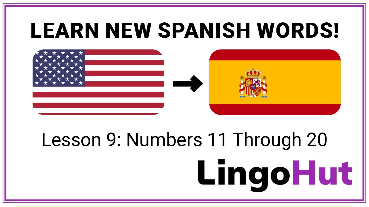 Spanish Lessons Numbers 11 Through 20 YouTube Spanish Lessons Numbers 11 Through 20 YouTube