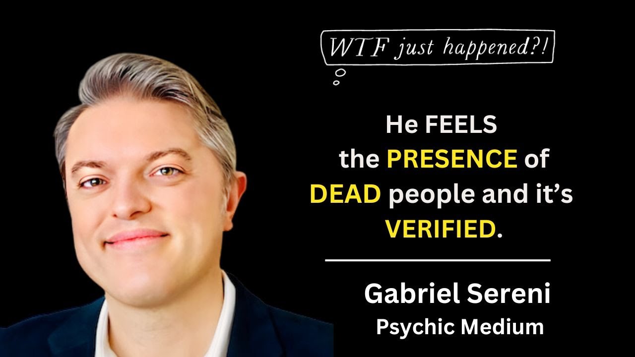 The Experience, History and Research of Mediumship with Gabriel Sereni ...
