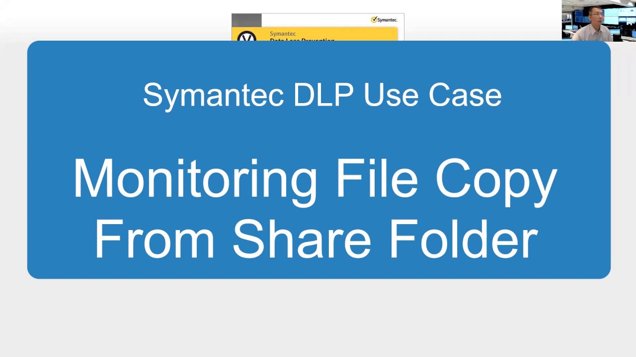 Symantec DLP Use Case - Monitor File Copying From Share Folder - YouTube