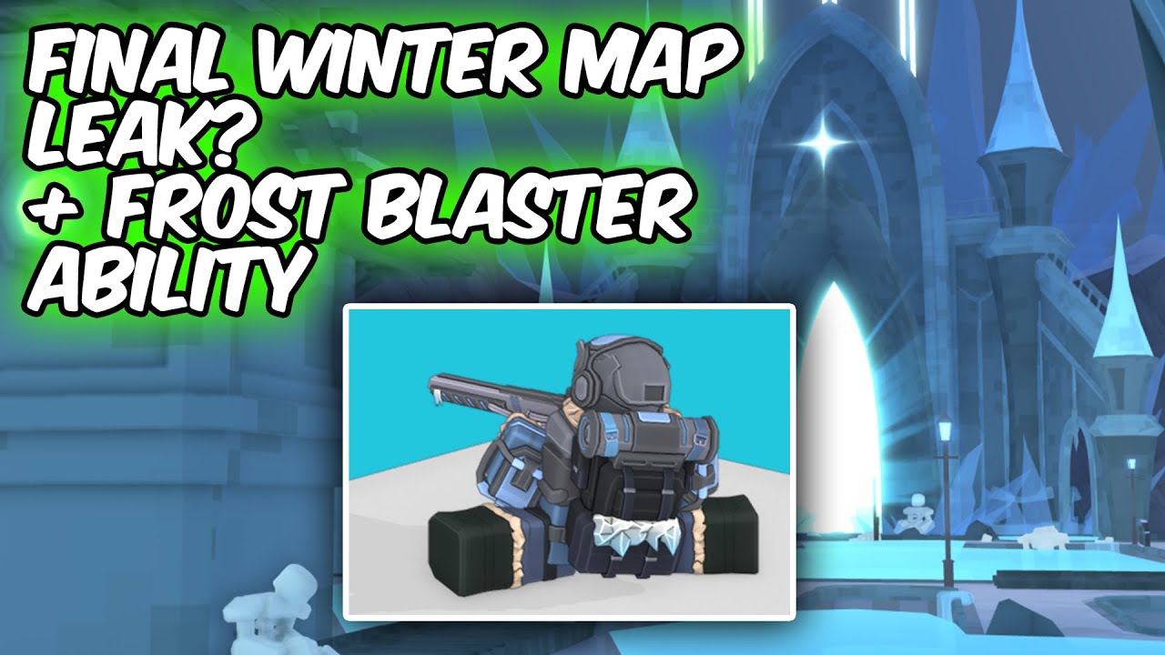 FINAL WINTER MAP LEAK? & FROST BLASTER ABILITY | Tower Defense ...