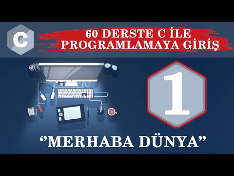 C Ders 1 Merhaba Dünya