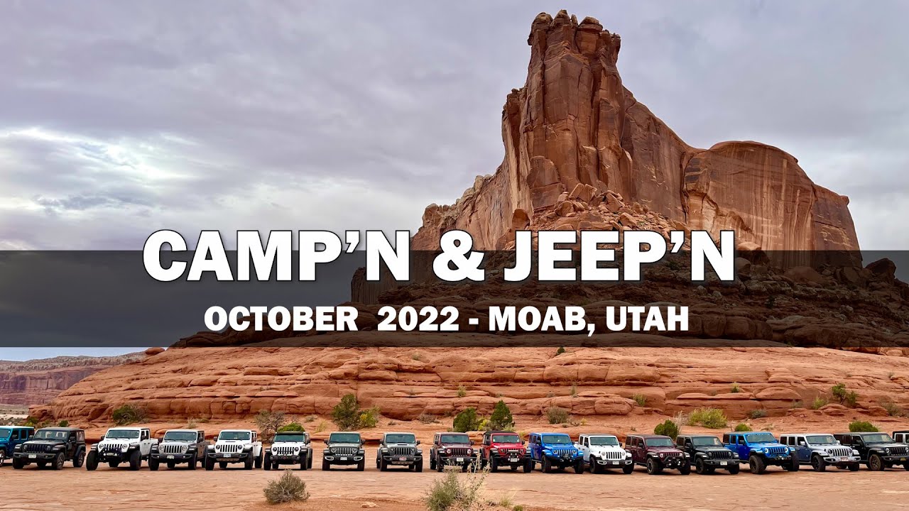 CAMP'N & JEEP'N In Moab Utah! - YouTube