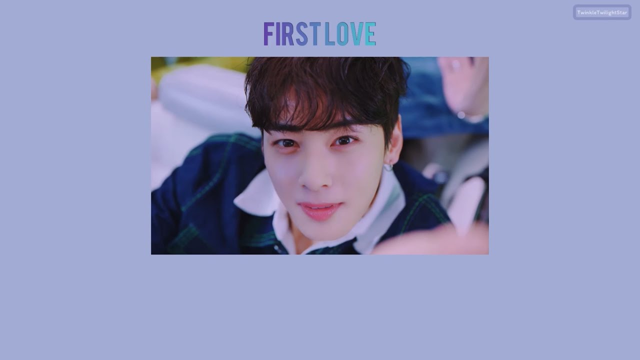 ASTRO [FIRST LOVE] - [CHA EUNWOO SOLO] Lyrics [THAISUB] - YouTube