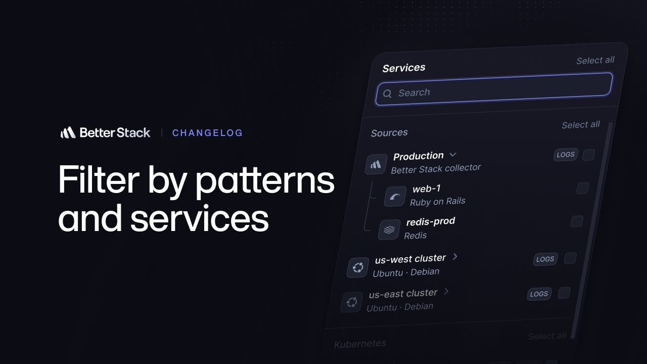 Filter by patterns and services | Better Stack Changelog #8 - YouTube