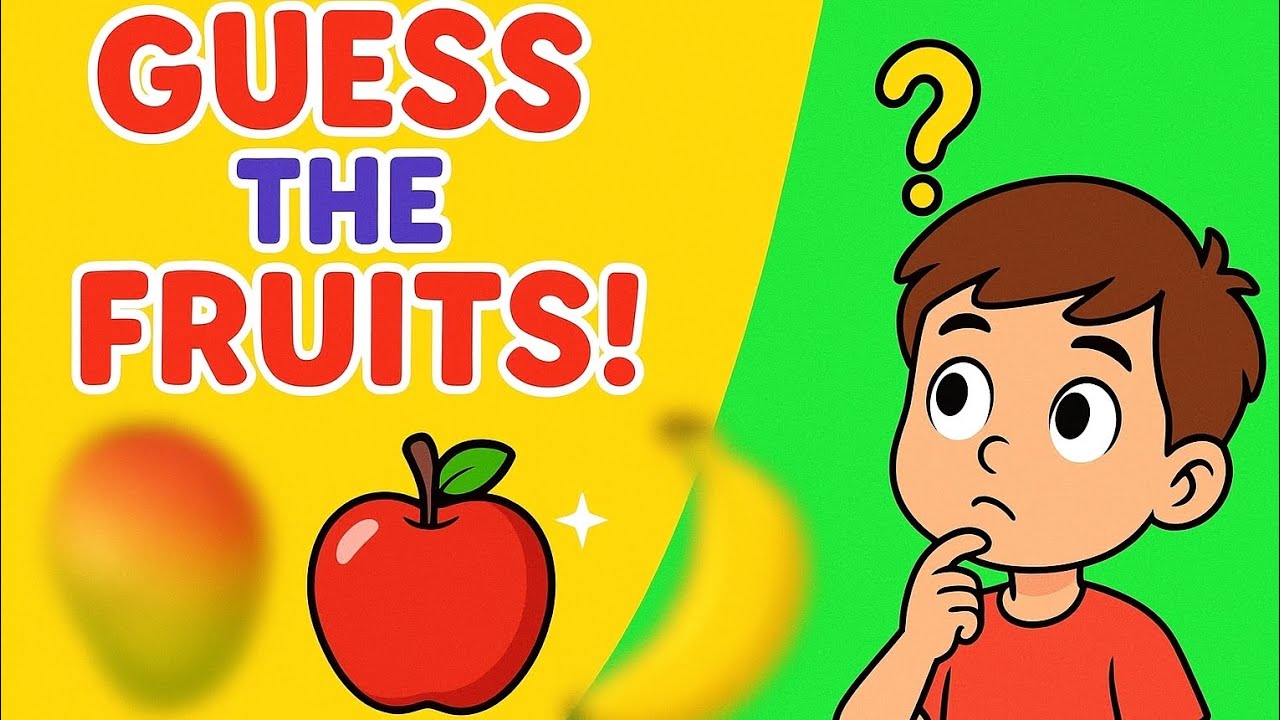 Guess the fruits |Fun learning for kids | - YouTube