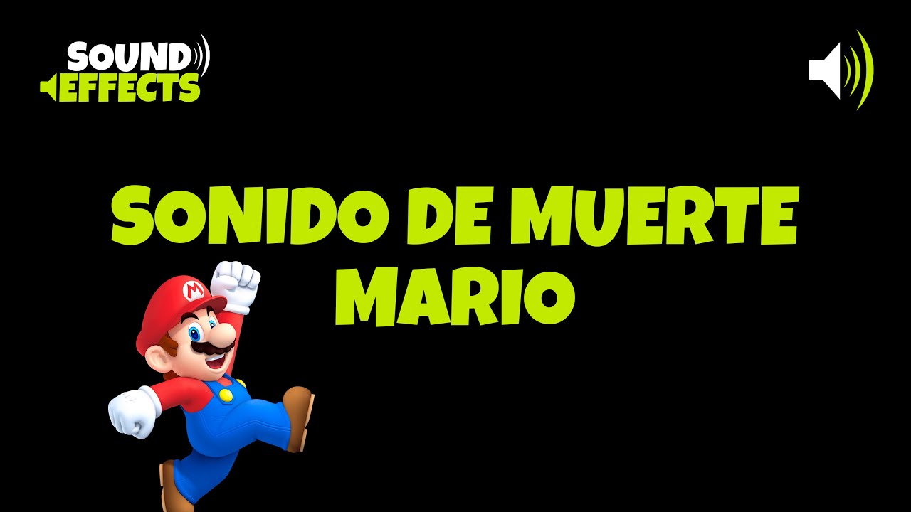 SONIDO DE MUERTE DE MARIO | SOUND EFFECTS | EFECTOS DE SONIDO - YouTube