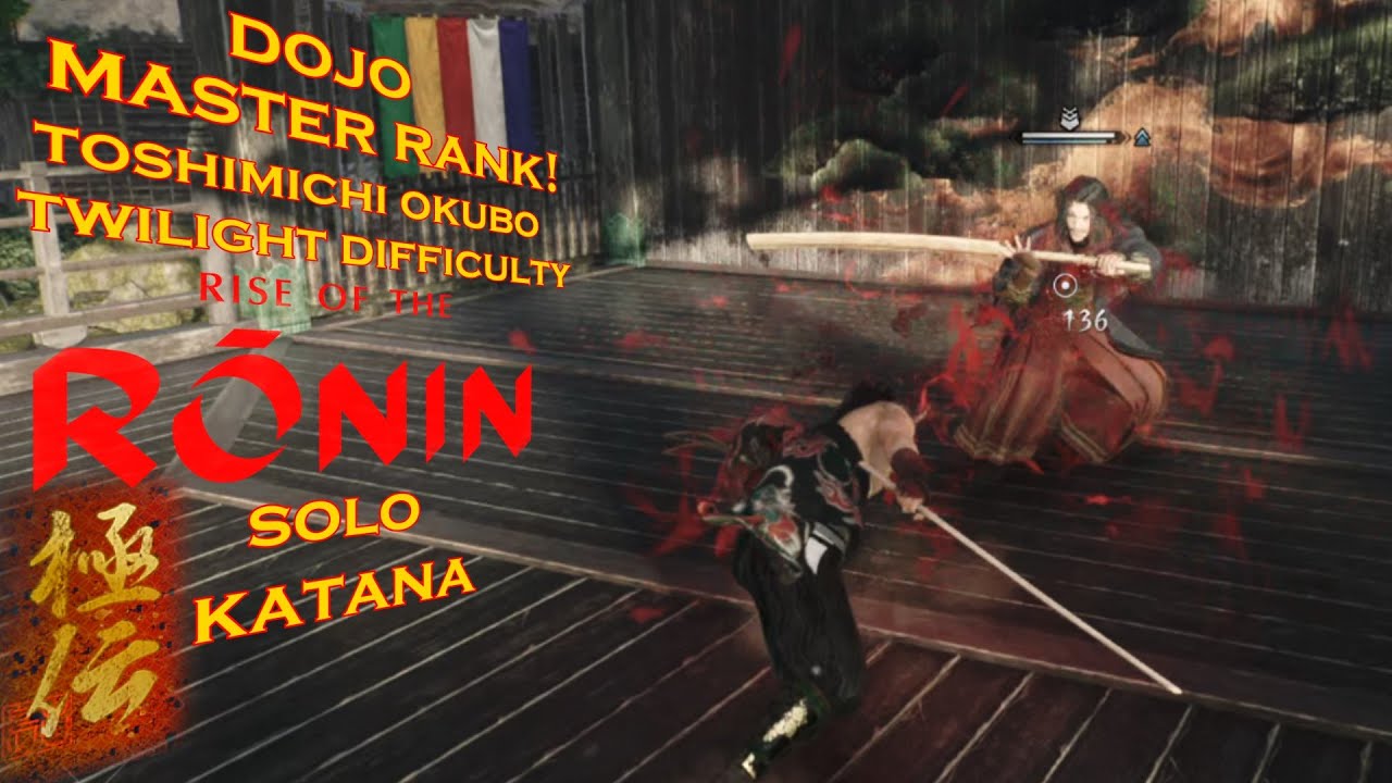Rise of the Ronin - Toshimichi Okubo Master Rank! Dojo - solo (Katana ...