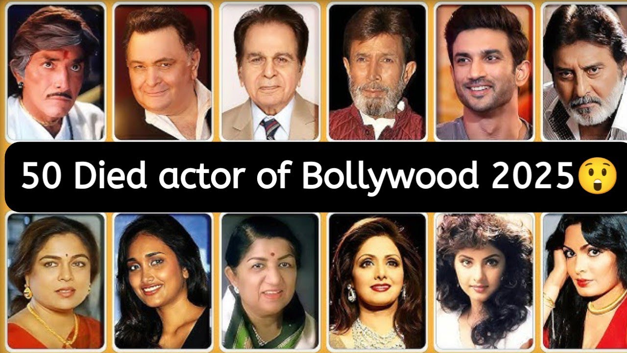 200 Bollywood Actors and Actress Died List 1970 to 2025 😭 Actor ...