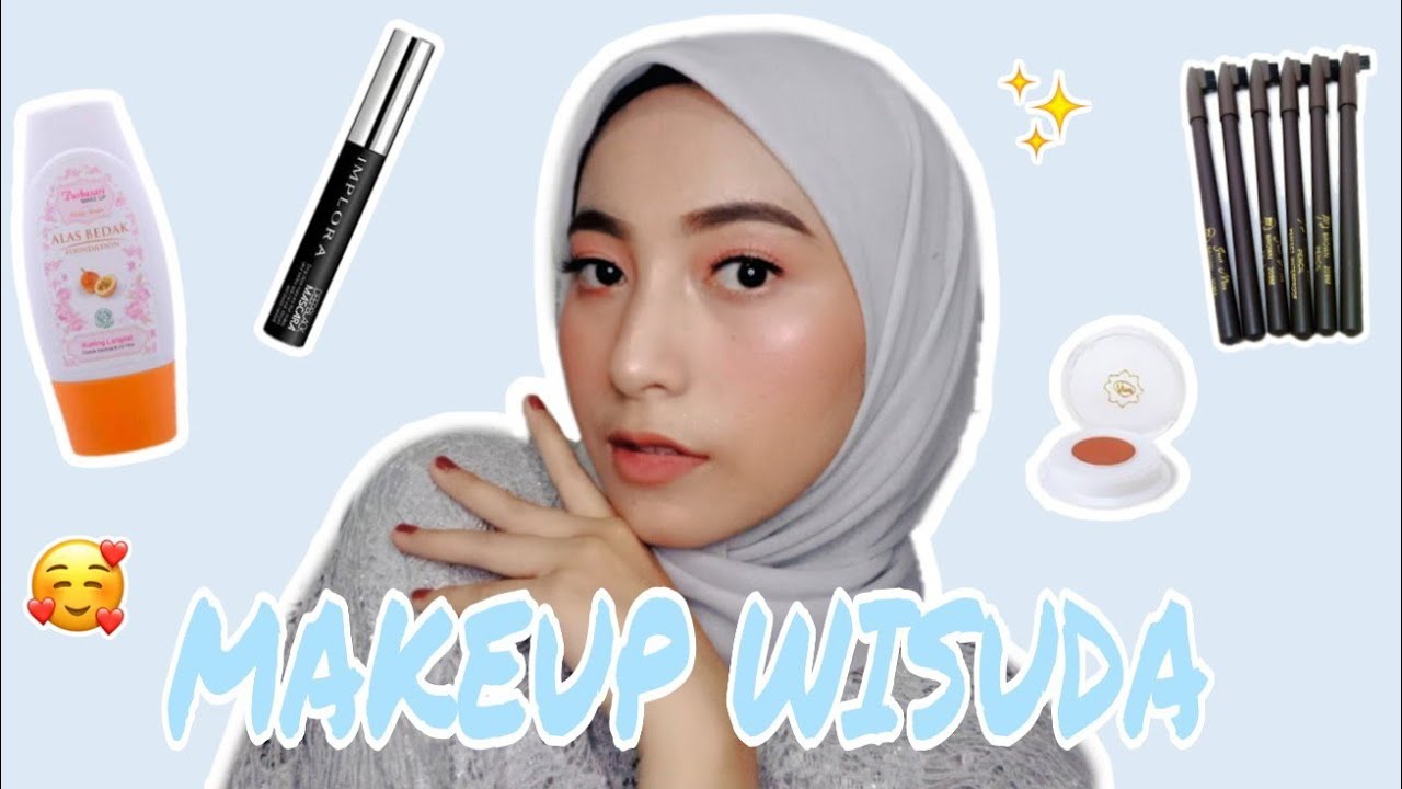 TUTORIAL MAKEUP WISUDA WITH AFFORDABLE PRODUCT | By Ais Padilah - YouTube