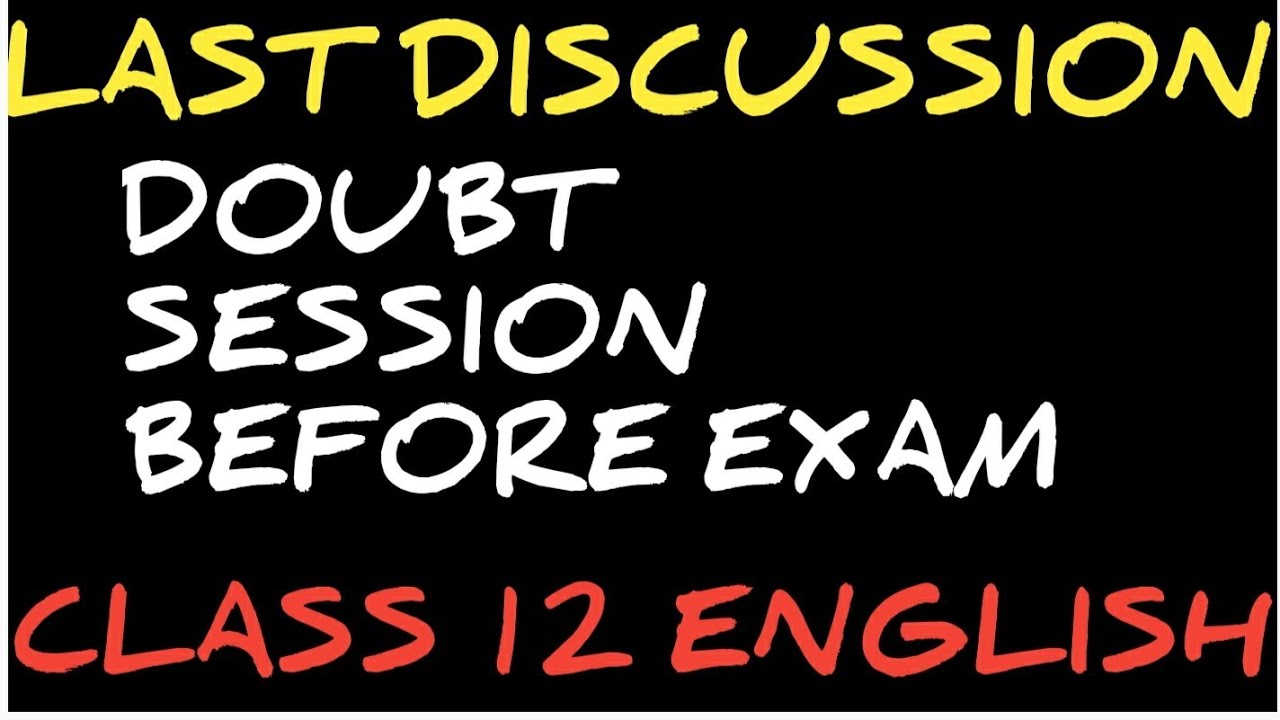 DOUBT CLASS BEFORE CLASS 12 ENGLISH EXAM YouTube doubt-class-before-class-12-english-exam-youtube